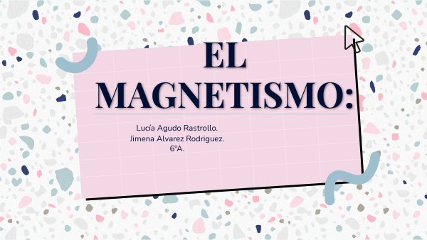 PRESENTACIÓN MAGNETISMO | Genially