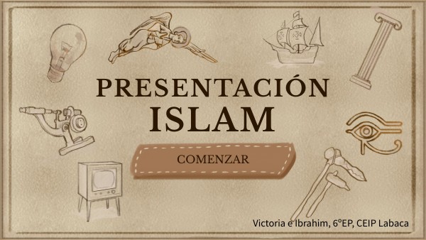 PRESENTACIÓN HISTÓRICA ISLAM | Genially