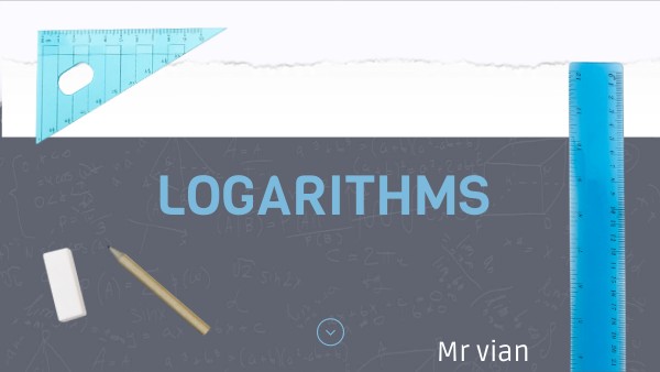 Logarithms