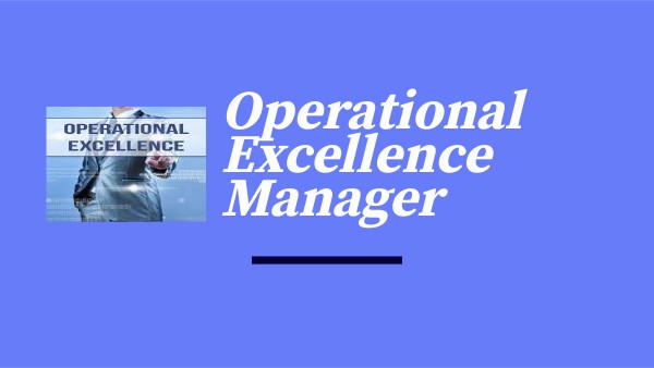 Operational Excellence Manager