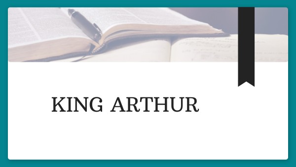 KING ARTHUR