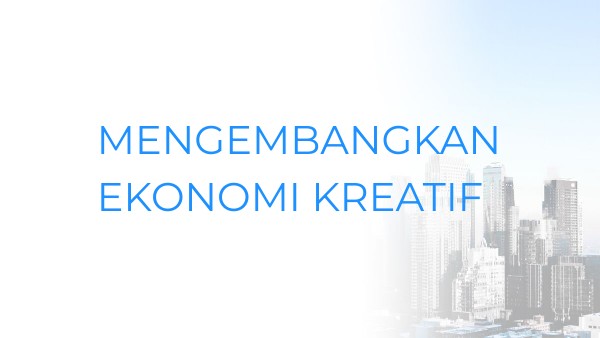 Mengembangkan ekonomi kreatif | Genially