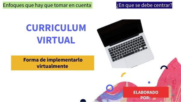 ENFOQUES Y TENDENCIAS CURRICULARES POSIBLES PARA LA EDUCACIÓN VIRTUAL