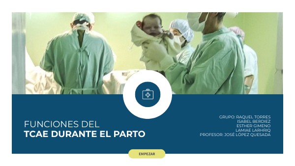 TCAE EN EL PARTO | Genially