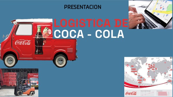 Presentación. Logística de Coca- Cola. | Genially