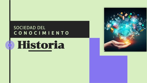 Sociedad del conocimiento | Genially