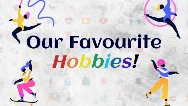 Favourite Hobbies