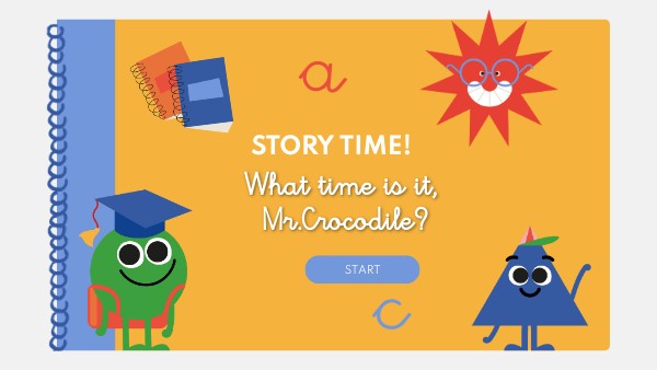 what time is mr crococodile? | Genially