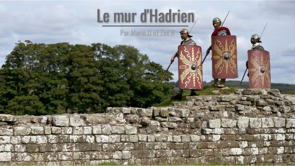 exposé le mur d'Hadrien