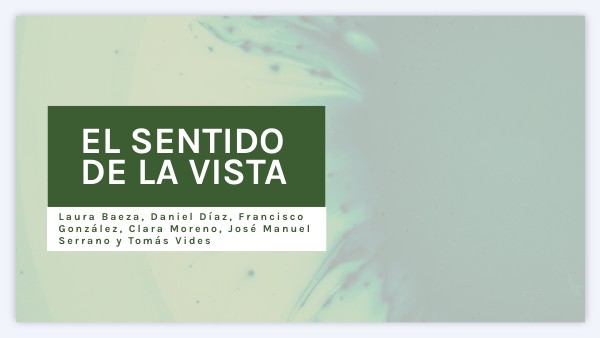 El SENTIDO DE LA VISTA | Genially