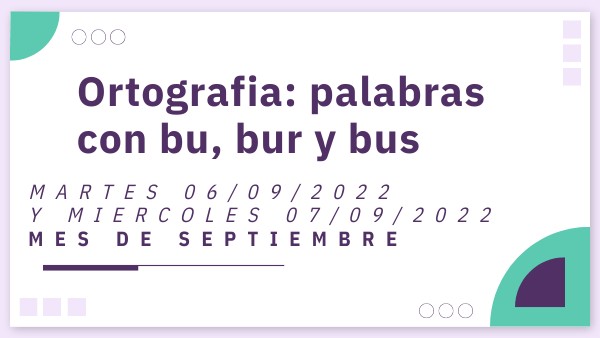 Ortografia: palabras con bu, bur y bus 2° | Genially