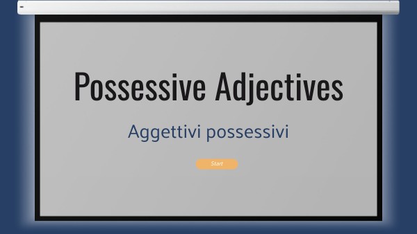 Possessive Adjectives | Genially