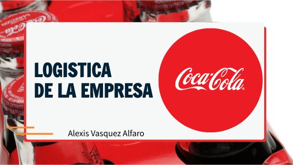 PRESENTACIÓN LOGISTICA COCA COLA | Genially