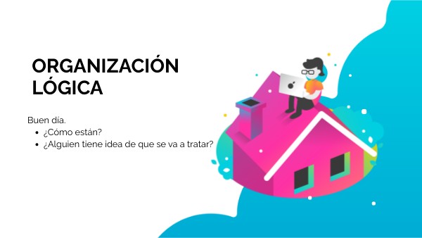 Organización lógica | Genially