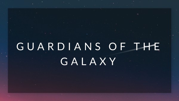 Guardians of the galaxy | Genially