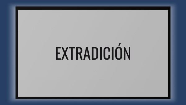 EXTRADICIÓN