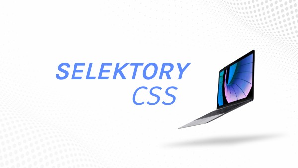Selektory CSS | Genially