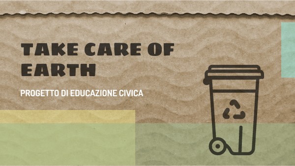 TAKE CARE OF EARTH | Genially