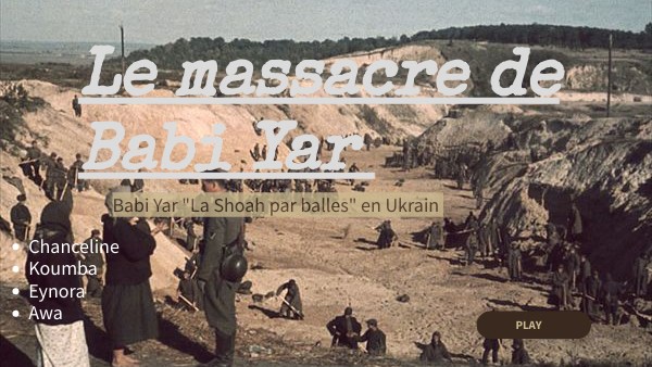 Le massacre de Babi Yar | Genially