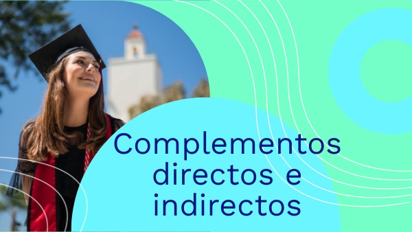 Complemento Directo e Indirecto A2 | Genially