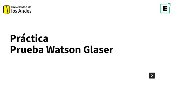 Practica de Watson Glaser UNIANDES