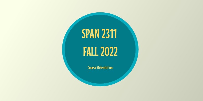 SPAN 2311 Online course Orientation