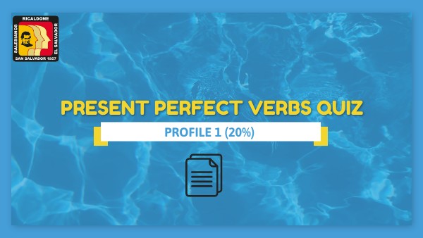 PRESENT PERFECT VERBS QUIZ (20%) | Genially