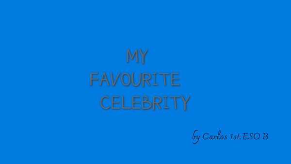 MY FAVOURITE CELEBRITY | Genially