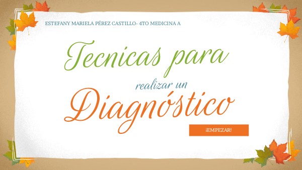 Proyectos, trabajo 2- Estefany Mariela Pérez Castillo- 4to medicina A | Genially