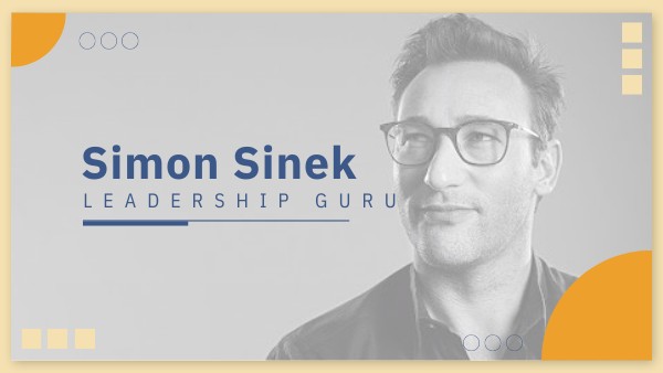 Simon Sinek PRESENTATION | Genially