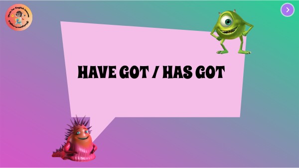 Have got_Has got | Genially