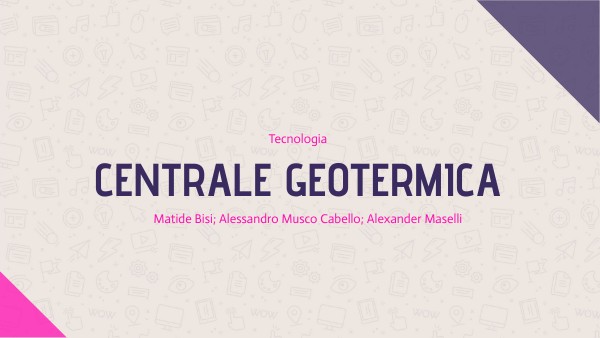 Presentazione Sulla Centrale GEOTERMICA