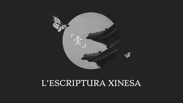ESCRIPTURA XINESA_ | Genially