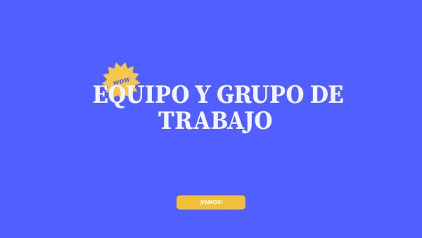 que es un grupo y equipo de trabajo | Genially