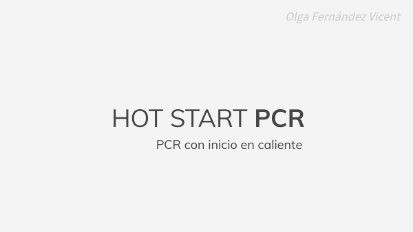 HOT START PCR | Genially