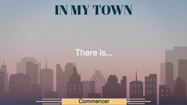 IN MY TOWN | Genially