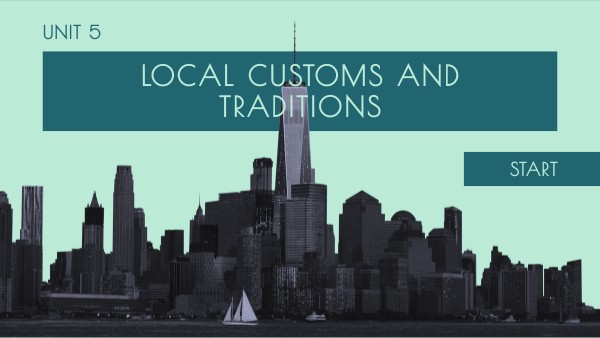 LOCAL CUSTOMS AND TRADITIONS | Genially