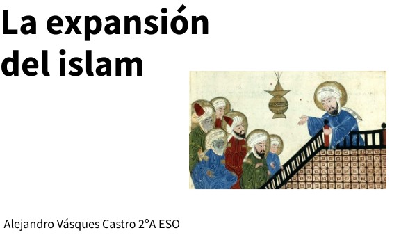 La expansion del islam | Genially