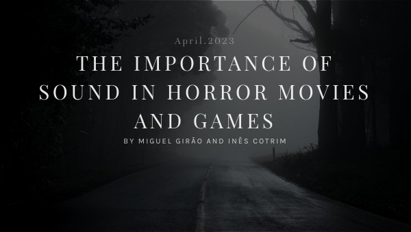 Sound in Horror: Movies and Games | Genially