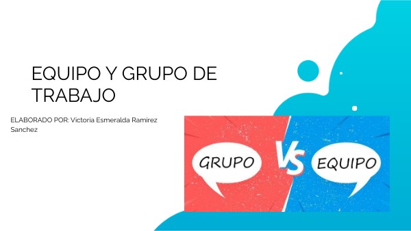 EQUIPO Y GRUPO DE TRABAJO | Genially