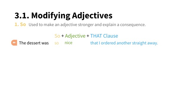 Grammar 3.1 Modifying Adjectives | Genially