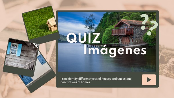QUIZ IMÁGENES - LA CASA | Genially
