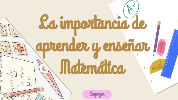 La importancia de aprender y enseñar mateática