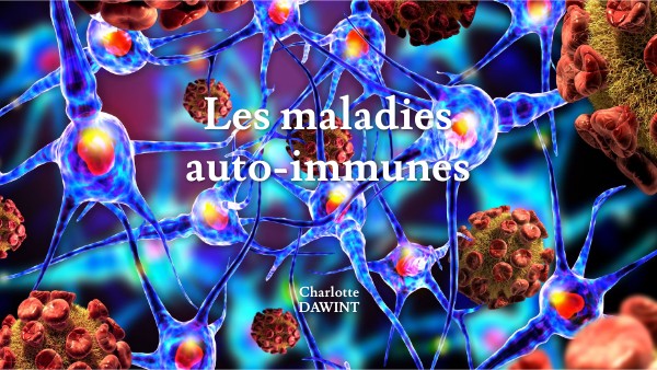 Les maladies auto-imunes | Genially