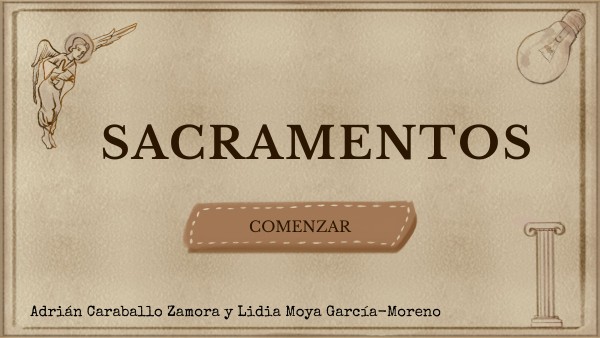 SACRAMENTOS LIDIA Y ADRIÁN | Genially