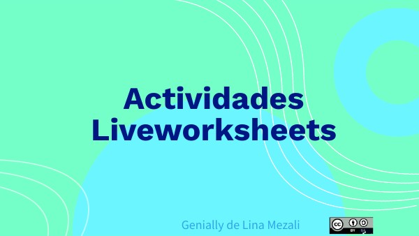 ACTIVIDADES LIVEWORKSHEETS | Genially