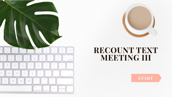 Recount Text Meeting 2