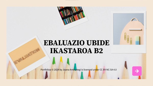 EBALUAZIO UBIDE IKASTAROA B2 | Genially