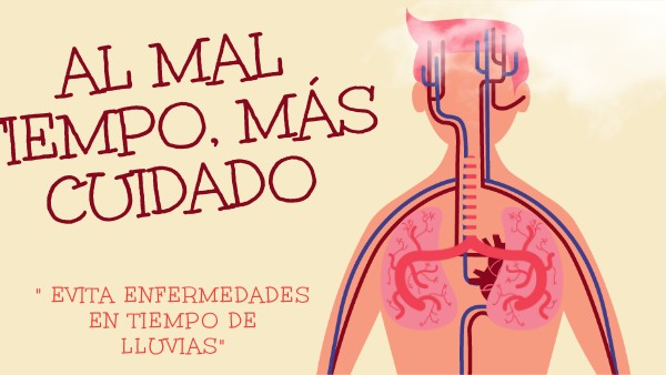 AL MAL TIEMPO, MÁS CUIDADO