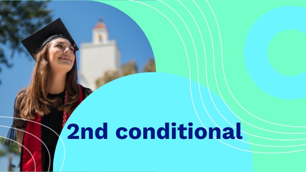 2nd conditional